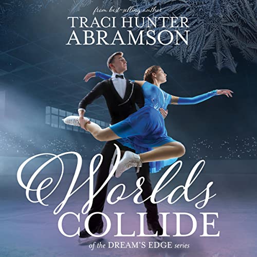Amazon.com: Worlds Collide: Dream's Edge, Book 3 (Audible Audio Edition): Traci Hunter Abramson ...