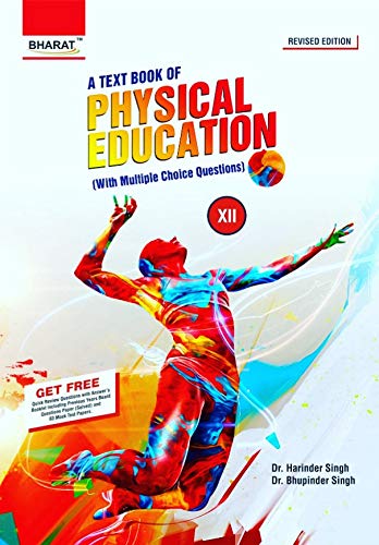 BHARAT-TEXTBOOK OF PHYSICAL EDUCATION (FOR CLASS XII)-CBSE- (WITH MCQs ...