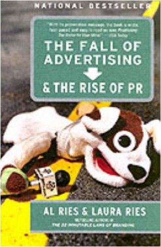 The Fall of Advertising and the Rise of PR eBook : Ries, Al, Ries ...