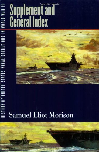 History of United States Naval Operations in World War II, Vol. 15 ...