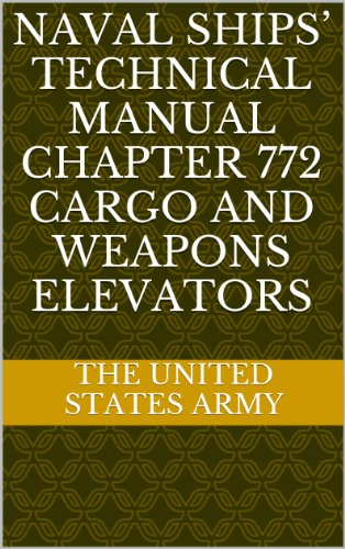 Amazon.com: NAVAL SHIPS’ TECHNICAL MANUAL CHAPTER 772 CARGO AND WEAPONS ...
