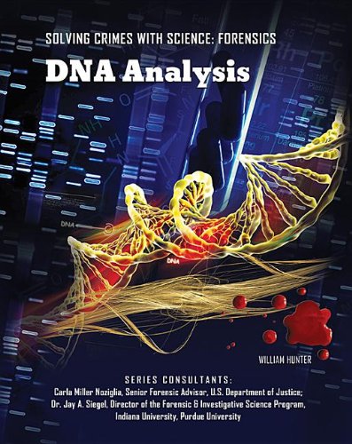 DNA Analysis (Solving Crimes With Science: Forensics): Hunter, William ...