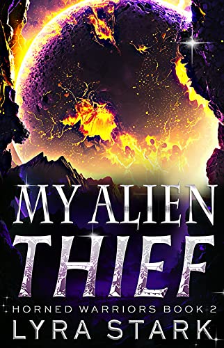My Alien Thief: A Sci-Fi Romance (Horned Warriors Book 2) eBook : Stark ...