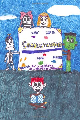 Spooksylvania: Lisa George, Margo George: 9781434903761: Amazon.com: Books