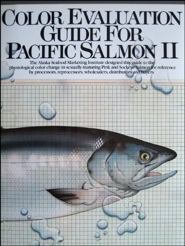 Color Evaluation Guide for Pacific Salmon II: Alaska Seafood: Amazon ...