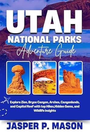 Amazon.com: Utah National Parks Adventure Guide: Explore Zion, Bryce ...