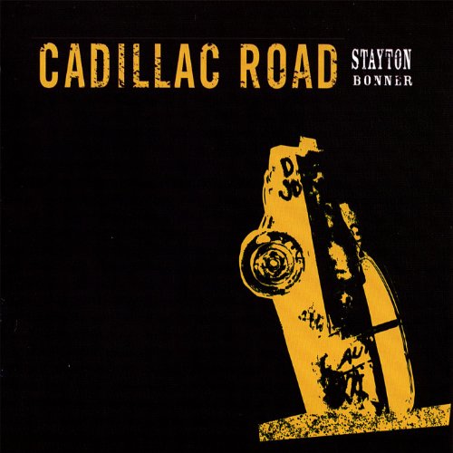 Play Cadillac Road by Stayton Bonner on Amazon Music