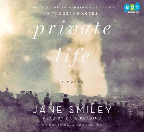 Amazon.com: Private Life: 9780307715333: Jane Smiley (Author), Kate ...