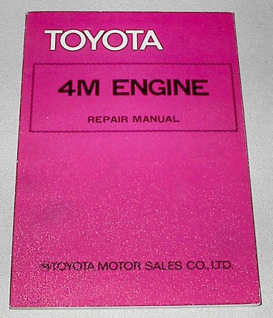 Toyota 4M Engine: Repair Manual No. 98255 [for Cressida and Crown ...