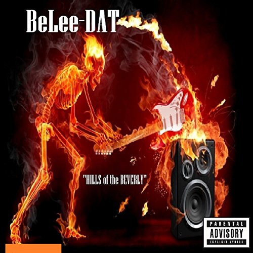 Play HILLS of the BEVERLY by BeLee-Dat on Amazon Music