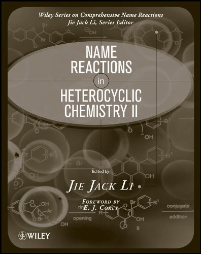 Name Reactions in Heterocyclic Chemistry II (Comprehensive Name ...