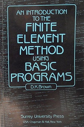 An Introduction To The Finite Element Method Using Basic Programmes Buy Online At Best Price In