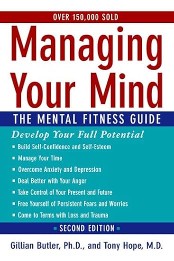 Amazon.com: Managing Your Mind: The Mental Fitness Guide: 9780195314533 ...