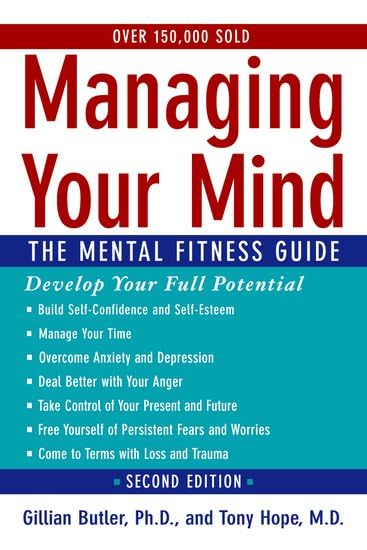 Amazon.com: Managing Your Mind: The Mental Fitness Guide: 9780195314533 ...