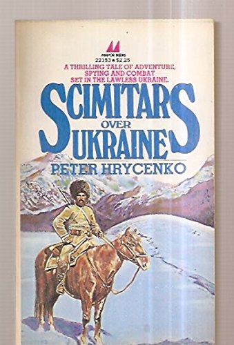Scimitars Over Ukraine: Peter Hrycenko: 9780532221531: Amazon.com: Books