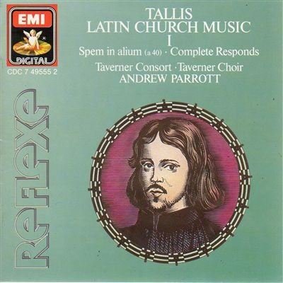 Thomas Tallis, Andrew Parrott, Tavernor Consort, Taverner Choir ...
