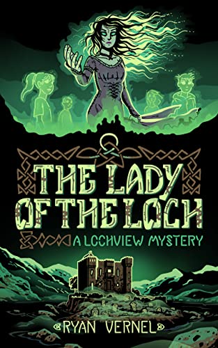 The Lady of the Loch: A Lochview Mystery (The Lochview Mysteries Book 1 ...
