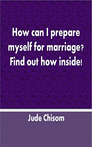 How Can I Prepare Myself For Marriage Find Out How Inside EBook how-can-i-prepare-myself-for-marriage-find-out-how-inside-ebook