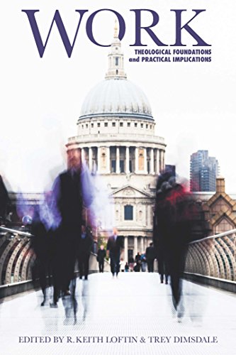 Amazon | Work: Theological Foundations and Practical Implications ...