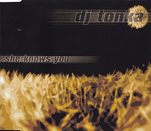 DJ Tonka - She Knows You - Club Culture - 3984 24225-2 - Amazon.com Music