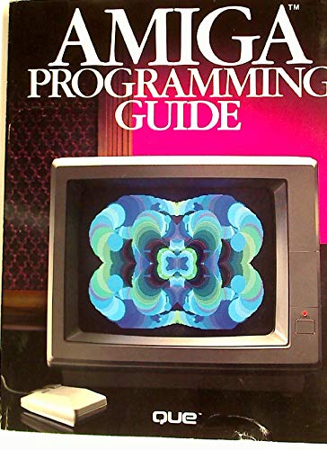 Amiga programming guide: Timothy Orr Knight: 9780880222303: Amazon.com ...