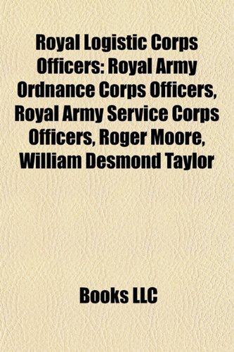 Royal Logistic Corps Officers: Royal Army Ordnance Corps Officers ...