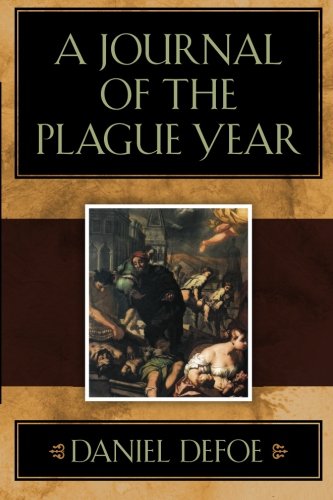 A Journal of the Plague Year: Defoe, Daniel: 9781619492820: Amazon.com ...