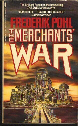 THE MERCHANTS' WAR: Pohl, Frederik: 9780312902407: Amazon.com: Books