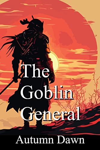 Amazon.com: The Goblin General eBook : Dawn, Autumn: Kindle Store