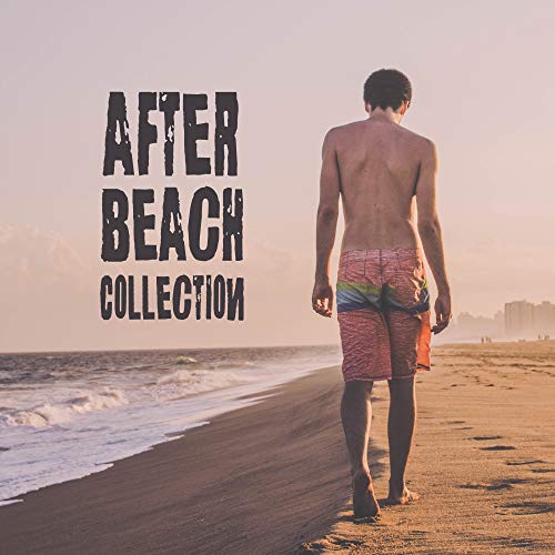 Play After Beach Collection: Ibiza Lounge, Summer Songs, Chill Out 2019 ...