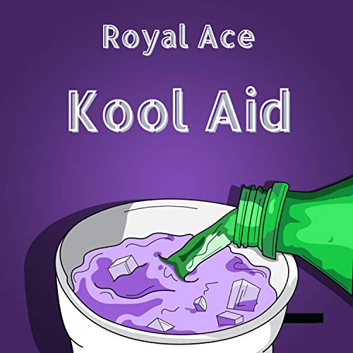 Kool Aid de Royal Ace en Amazon Music Unlimited