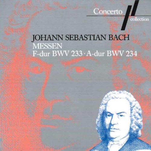 Play J. S. Bach: Messe F-Dur BWV 233 & Messe A-Dur BWV 234 by Bach ...