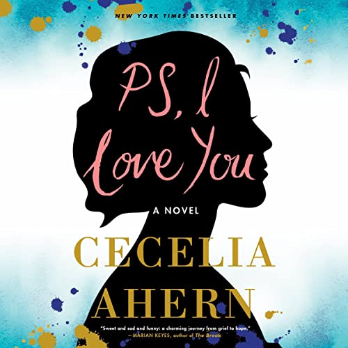 PS, I Love You: A Novel (Audio Download): Cecelia Ahern, Amy Creighton ...