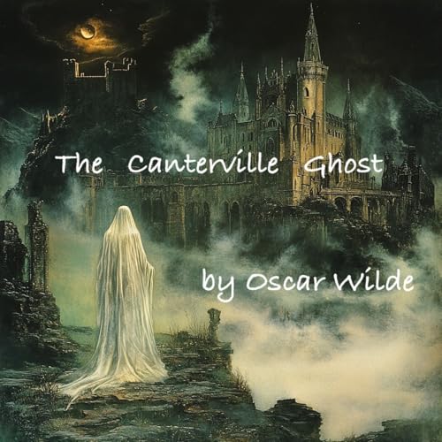 The Canterville Ghost by Oscar Wilde : Quiet. Please: Amazon.ca: Books