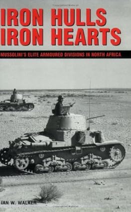 Iron Hulls Iron Hearts: Amazon.co.uk: Walker, Ian W: 9781861268396: Books