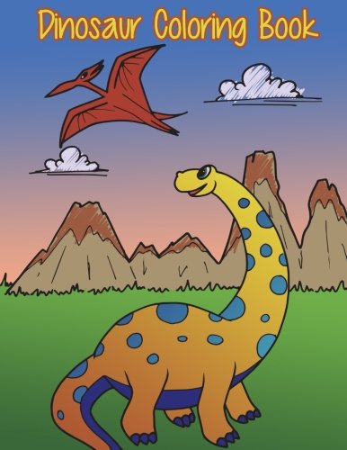 Dinosaur Coloring Book: Fun Prehistoric Coloring Book for Kids: Volume ...