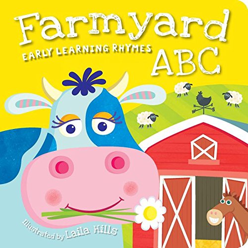 Farmyard ABC (Early Learning Rhymes): Laila Hills, Laila Hills ...