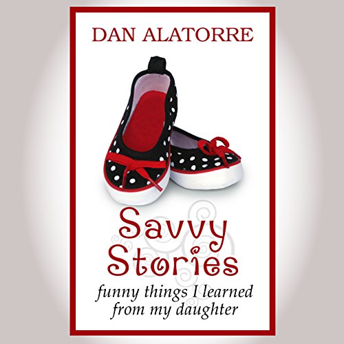 Amazon.com: Savvy Stories: Funny Things I Learned from My Daughter ...