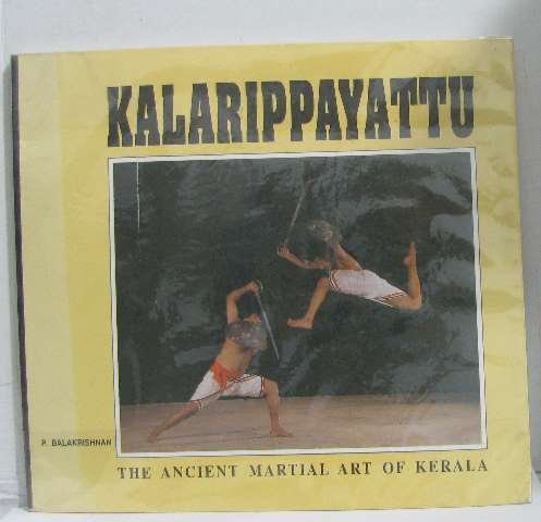 Amazon.com: Kalarippayattu: The Ancient Martial Art of Kerala ...