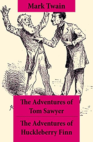 The Adventures of Tom Sawyer + The Adventures of Huckleberry Finn: The ...