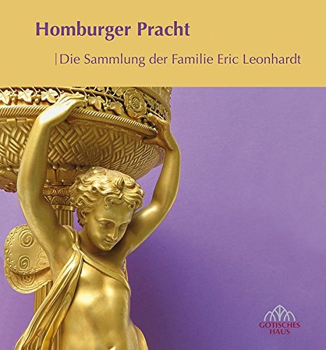 Amazon.com: Homburger Pracht: Die Sammlung der Familie Eric Leonhardt ...