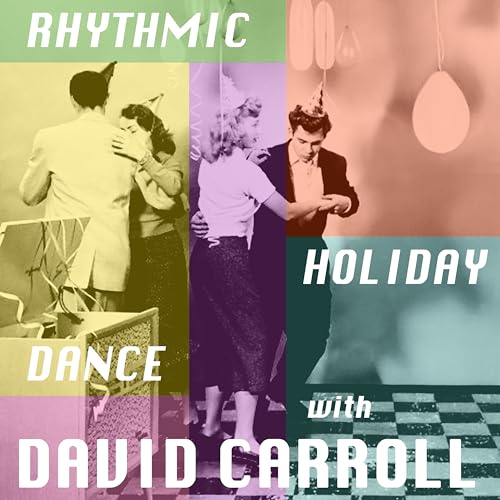 Play Rhythmic Holiday Dance with David Carroll by David Carroll on ...