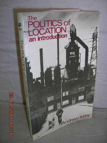 The Politics of Location: Kirby, Andrew: 9780416339109: Books - Amazon.ca