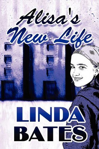 Amazon.co.jp: Alisa's New Life : Bates, Linda: 洋書