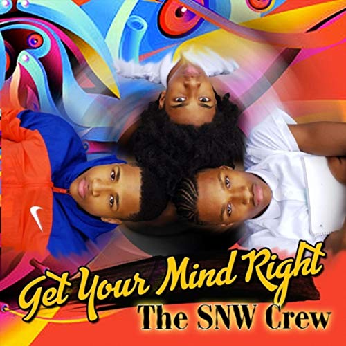 Get Your Mind Right by The SNW Crew on Amazon Music - Amazon.com
