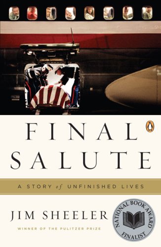 Final Salute: A Story of Unfinished Lives: Sheeler, Jim: Amazon.com: Books