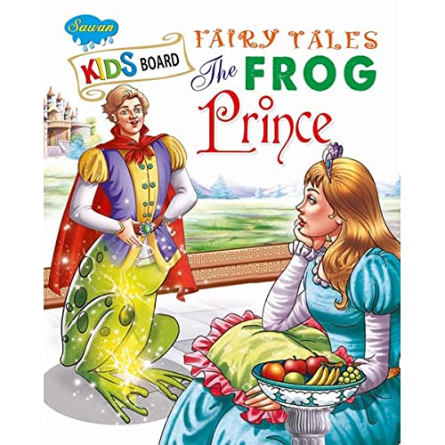 Kids Board Fairy Tales The Frog Prince: Sawan: 9788131016923: Books ...