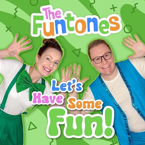 Play Let's Have Some Fun! by The Funtones on Amazon Music Unlimited