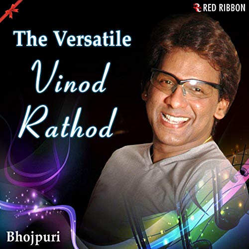 Amazon.com: The Versatile Vinod Rathod (Bhojpuri) : Vinod Rathod ...