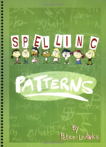 Spelling Patterns: Peter Ledwick: 9781904904755: Amazon.com: Books